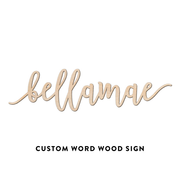 Custom Pen Script Word Wood Sign - Woodums